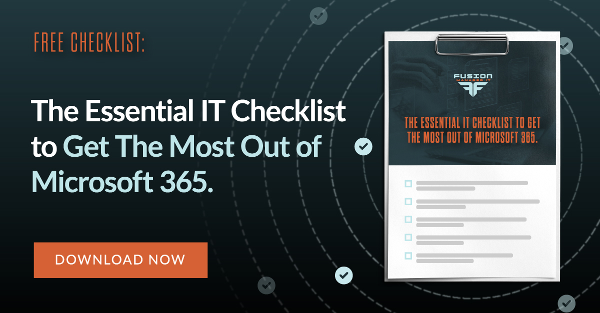 The Essential IT Checklist to Get The Most Out of Microsoft 365
